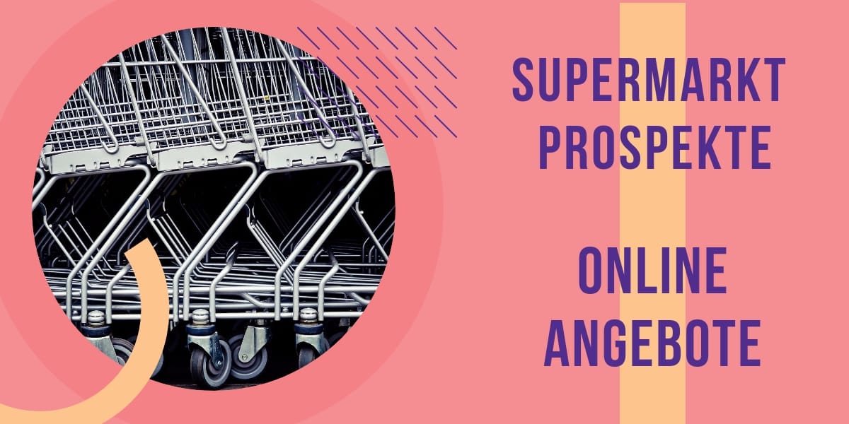 Supermarkt Prospekte - TOP Angebote und Aktionen - Fach Dozent